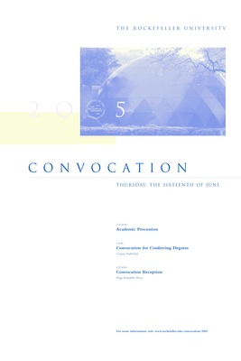 "CONVOCATION 2005" by The Rockefeller University